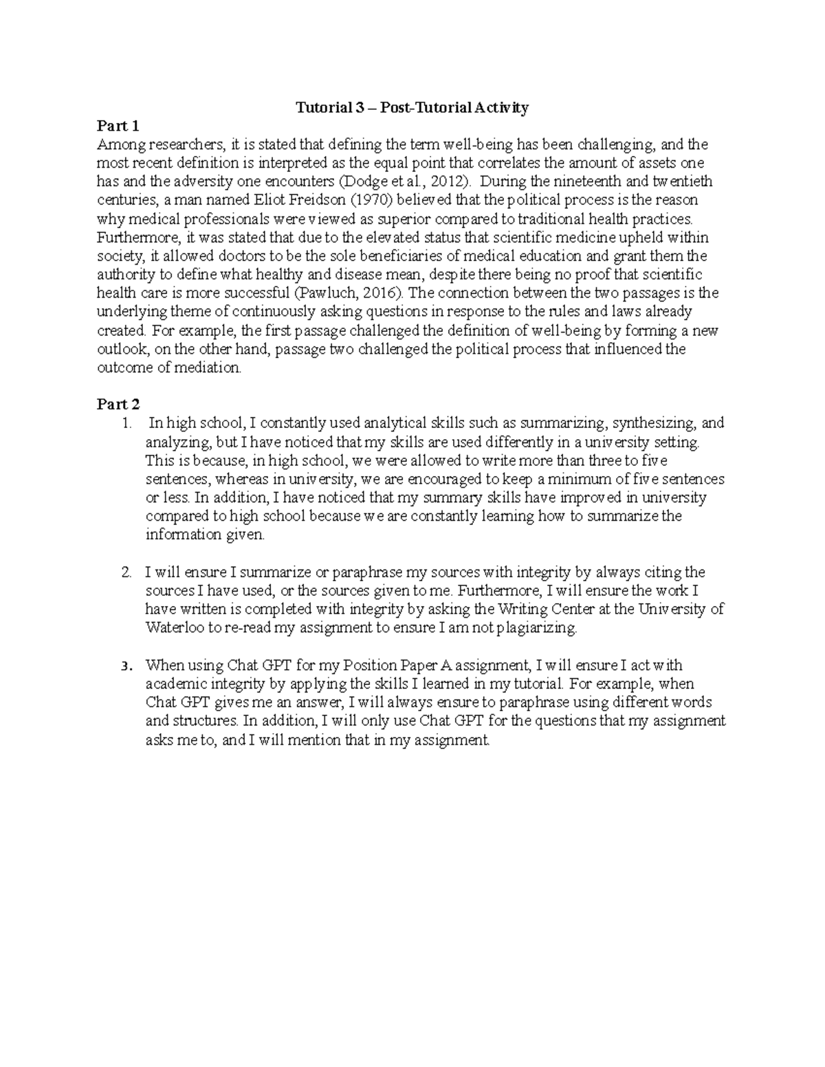 Tutorial 3 copy - Tutorial 3 – Post-Tutorial Activity Part 1 Among researchers, it is stated ...