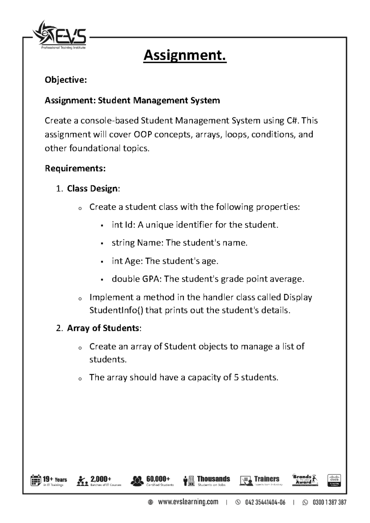 Student Managment System - Assignment. Objective: Assignment: Student Management System Create a ...