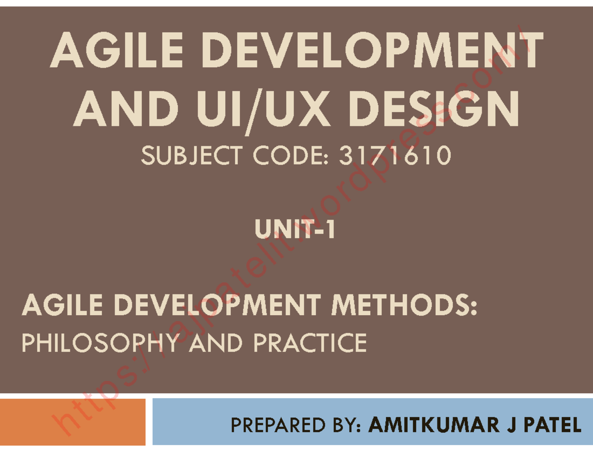 Agile-unit-1 - 3171609 - AGILE DEVELOPMENT AND UI/UX DESIGN SUBJECT CODE: 3171610 UNIT- 1 AGILE ...