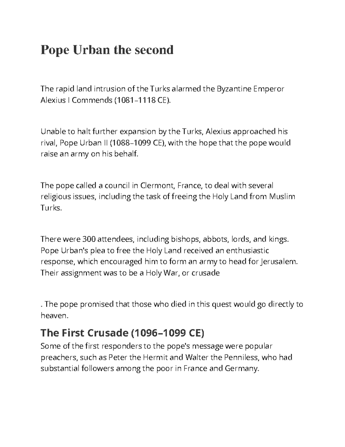 Pope Urban the second - Unable to halt further expansion by the Turks ...