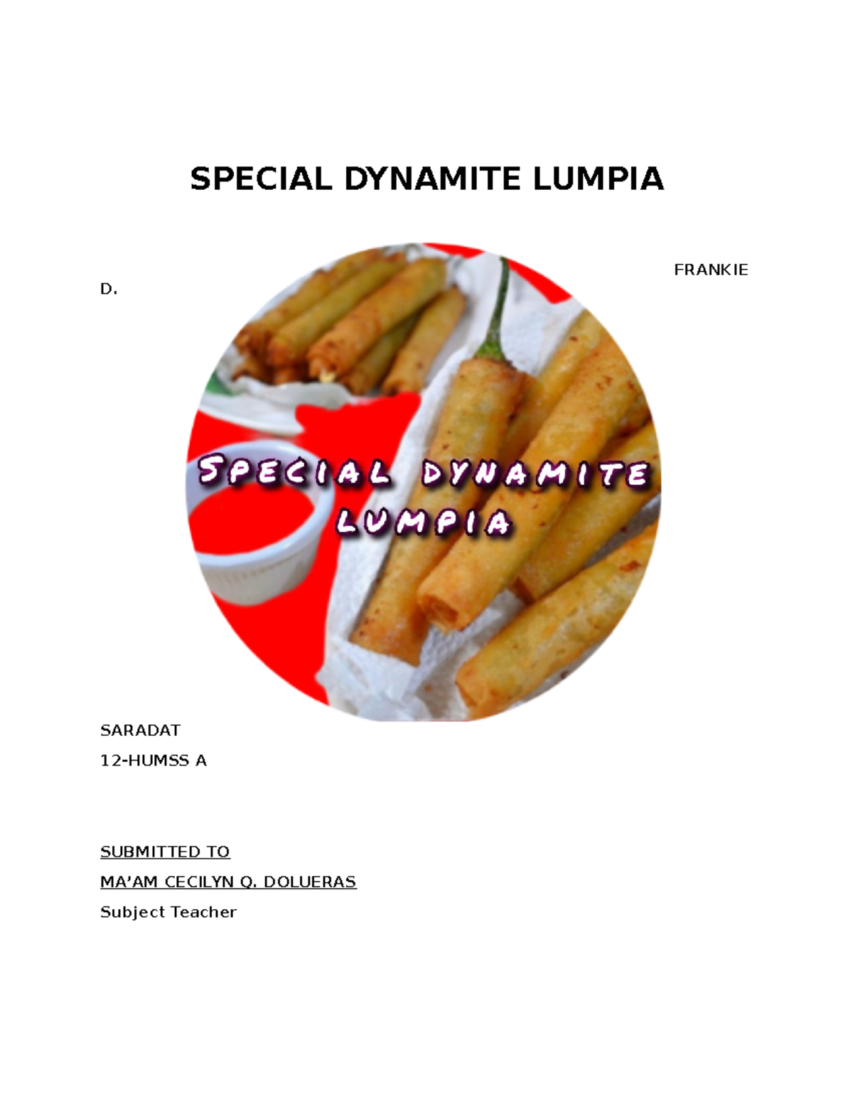 Special Dynamite Lumpia - SPECIAL DYNAMITE LUMPIA FRANKIE D. SARADAT 12 ...
