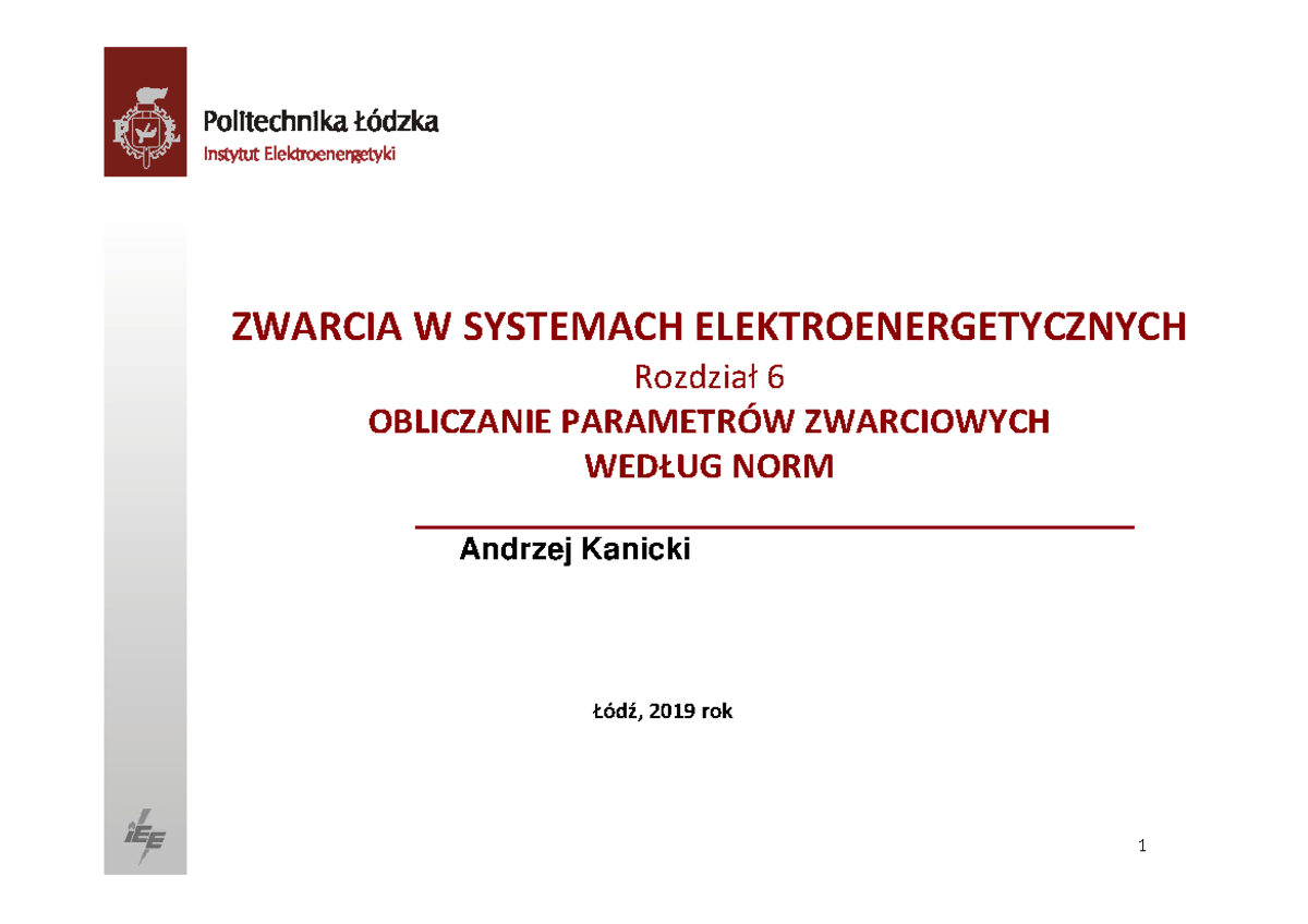 Kanicki Zwarcia Rozdział 6c - ZWARCIA W SYSTEMACH ELEKTROENERGETYCZNYCH RozdziaC 6 OBLICZANIE ...