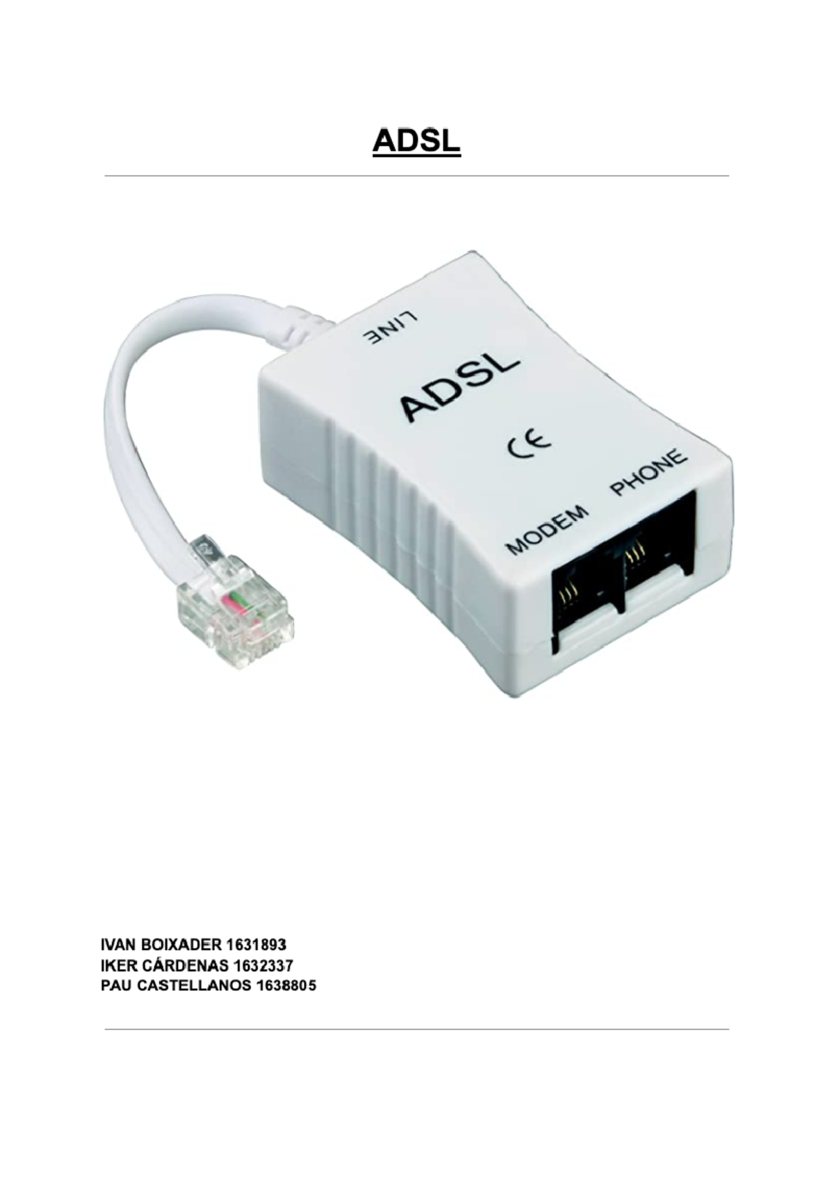 ADSL 3 Telecos - Documentos de Google - 2ÓN El ADSL se puede definir como una tecnología de red ...
