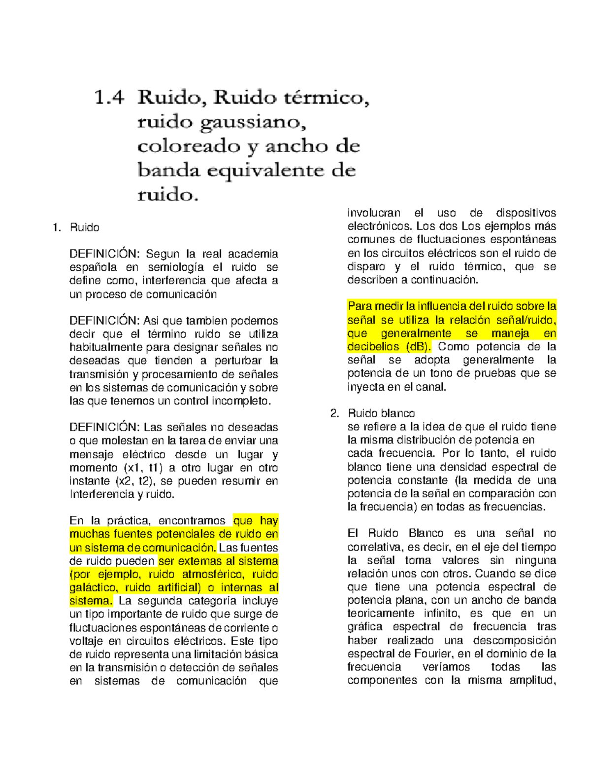 Ruido Sistemas de comunicaciones - Ruido DEFINICIÓN: Segun la real ...