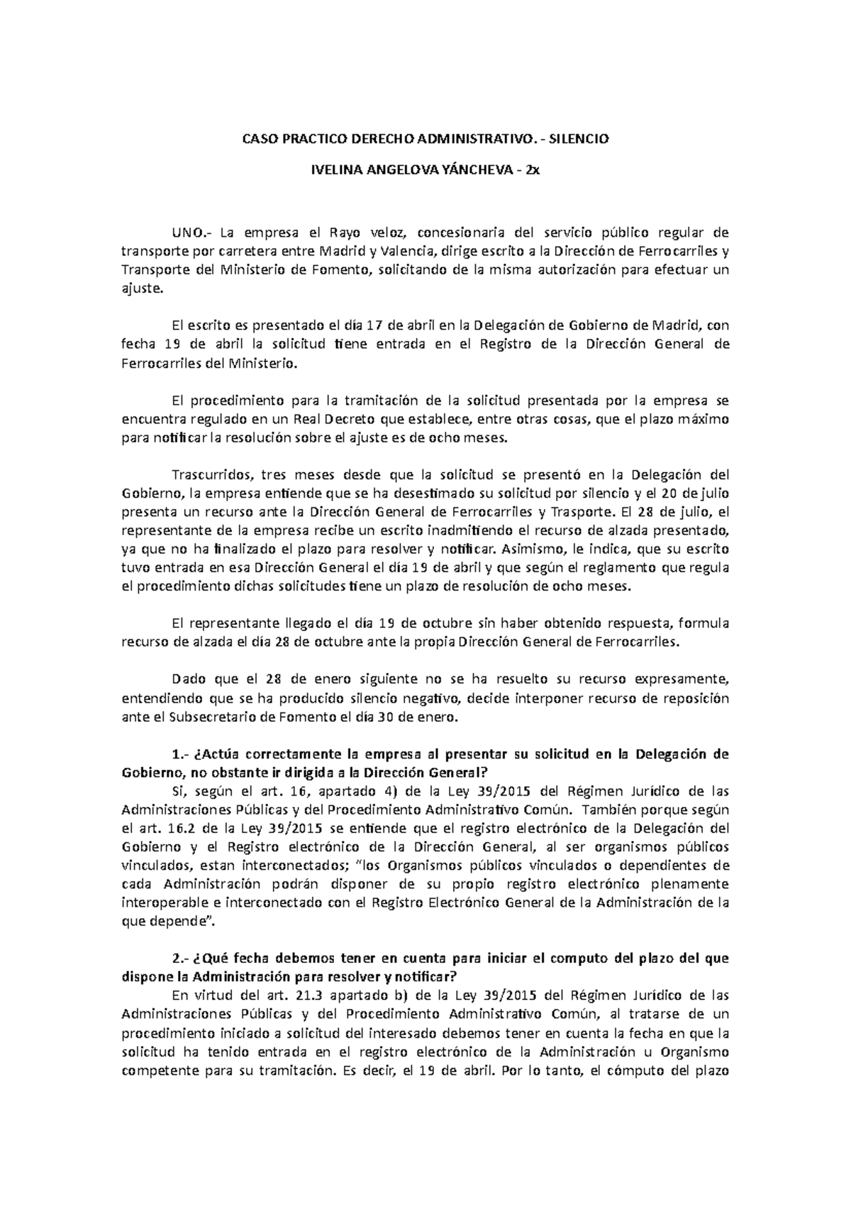 Practica 3 Admin - CASO Parte General Silencio - CASO PRACTICO DERECHO ADMINISTRATIVO ...