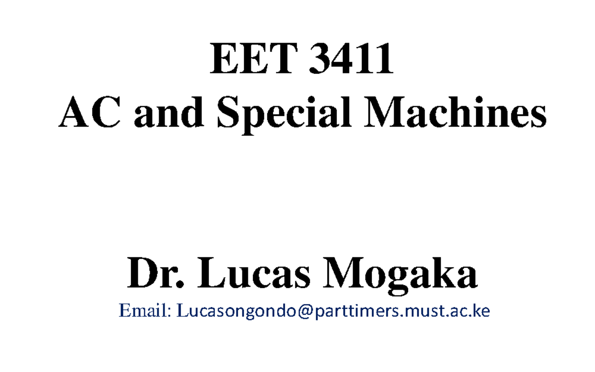 Lecture notes best for revision - EET 3411 AC and Special Machines Dr ...