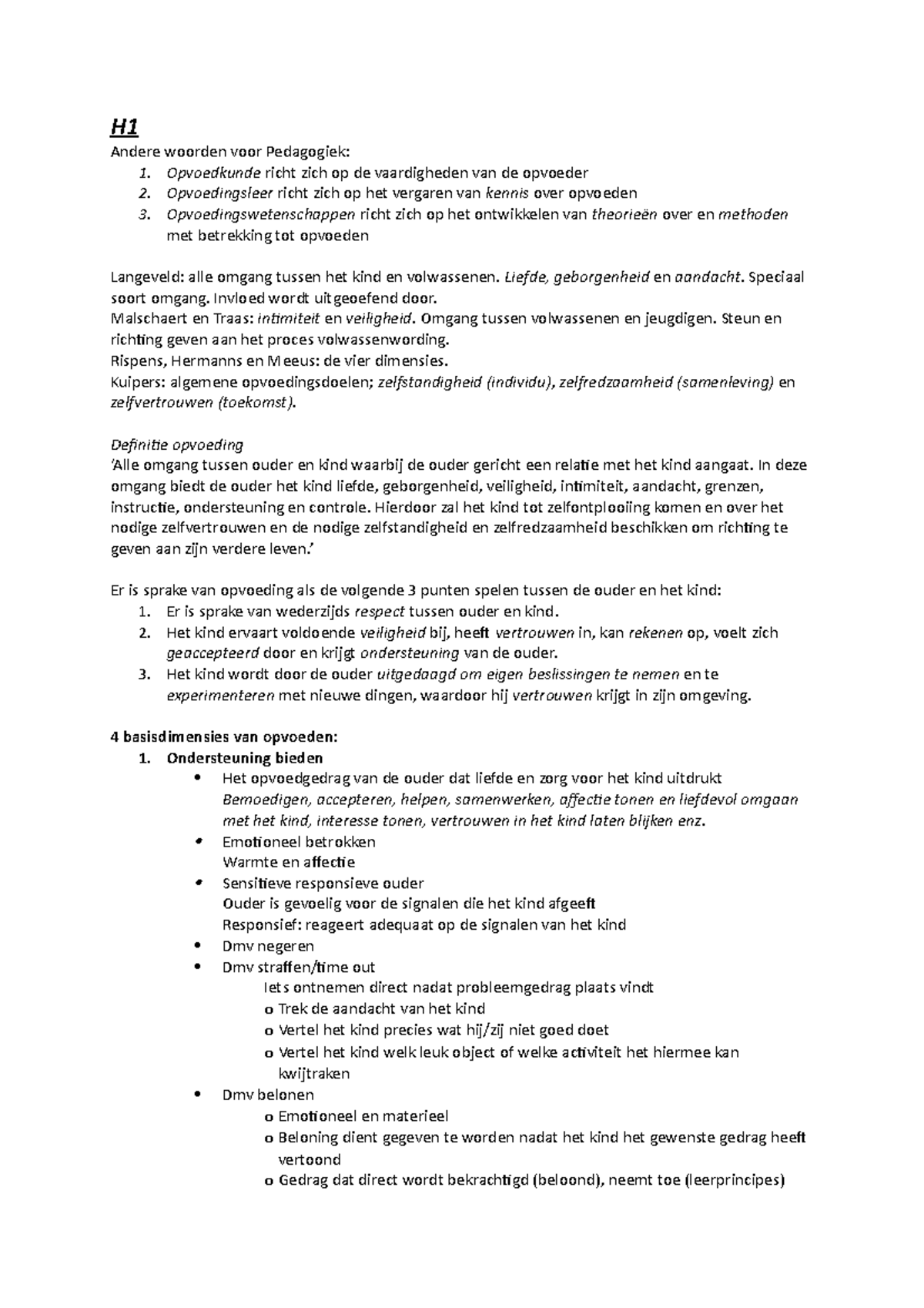 Samenvatting - Inleiding in de Pedagogiek - H Andere woorden voor Pedagogiek: 1. Opvoedkunde ...