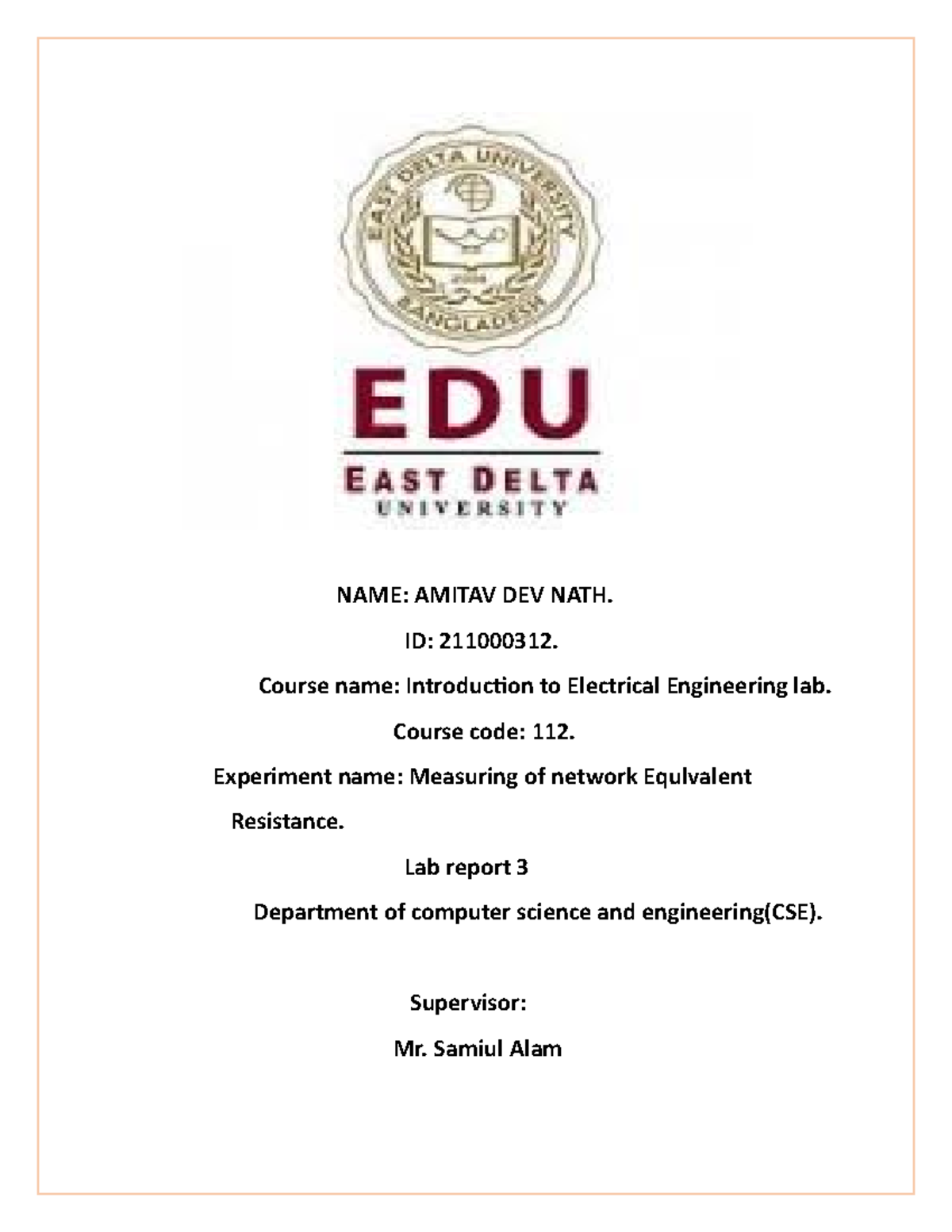 EEE lab report 3 - HHJJ - NAME: AMITAV DEV NATH. ID: 211000312. Course ...