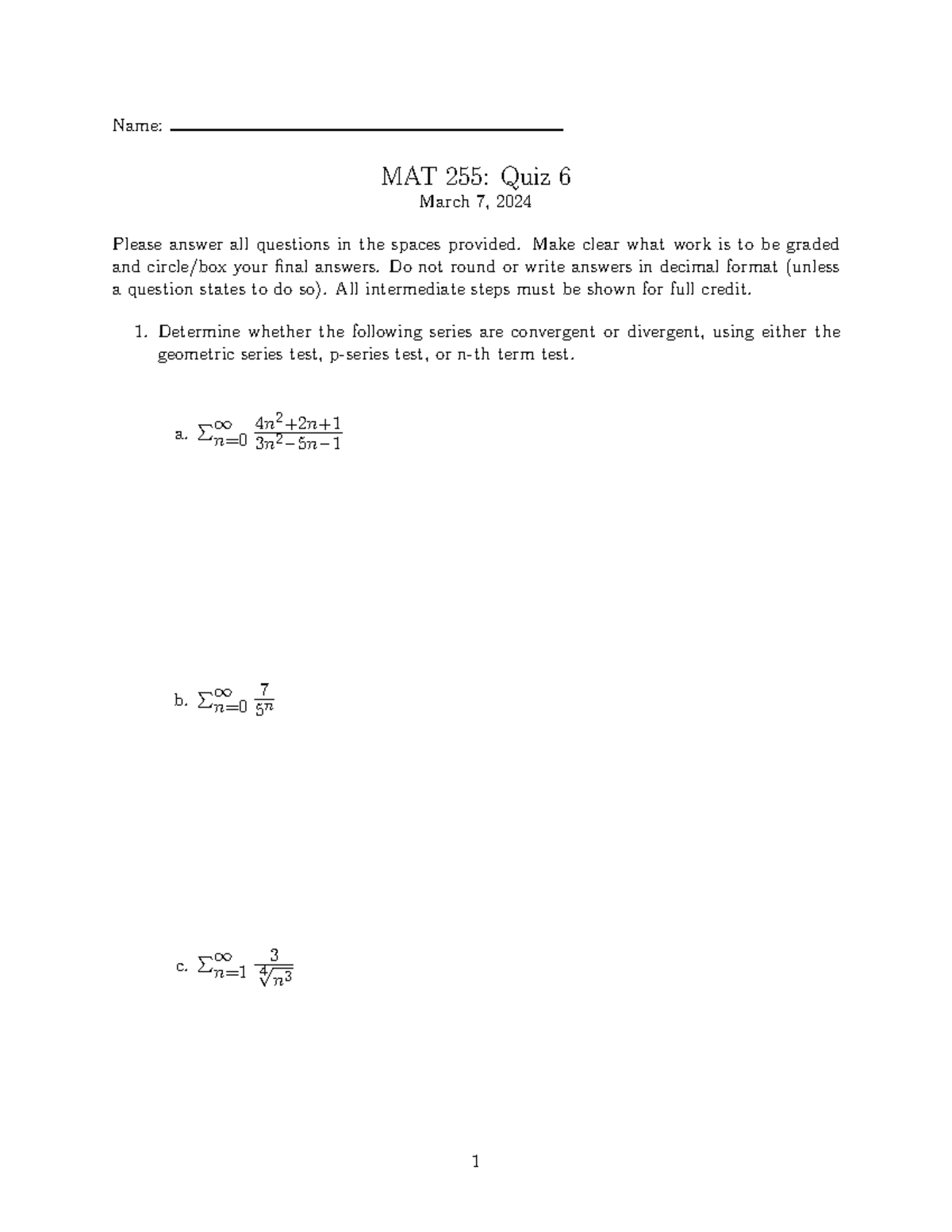 MAT 255 Quiz 6 - his - Name: MAT 255: Quiz 6 March 7, 2024 Please ...