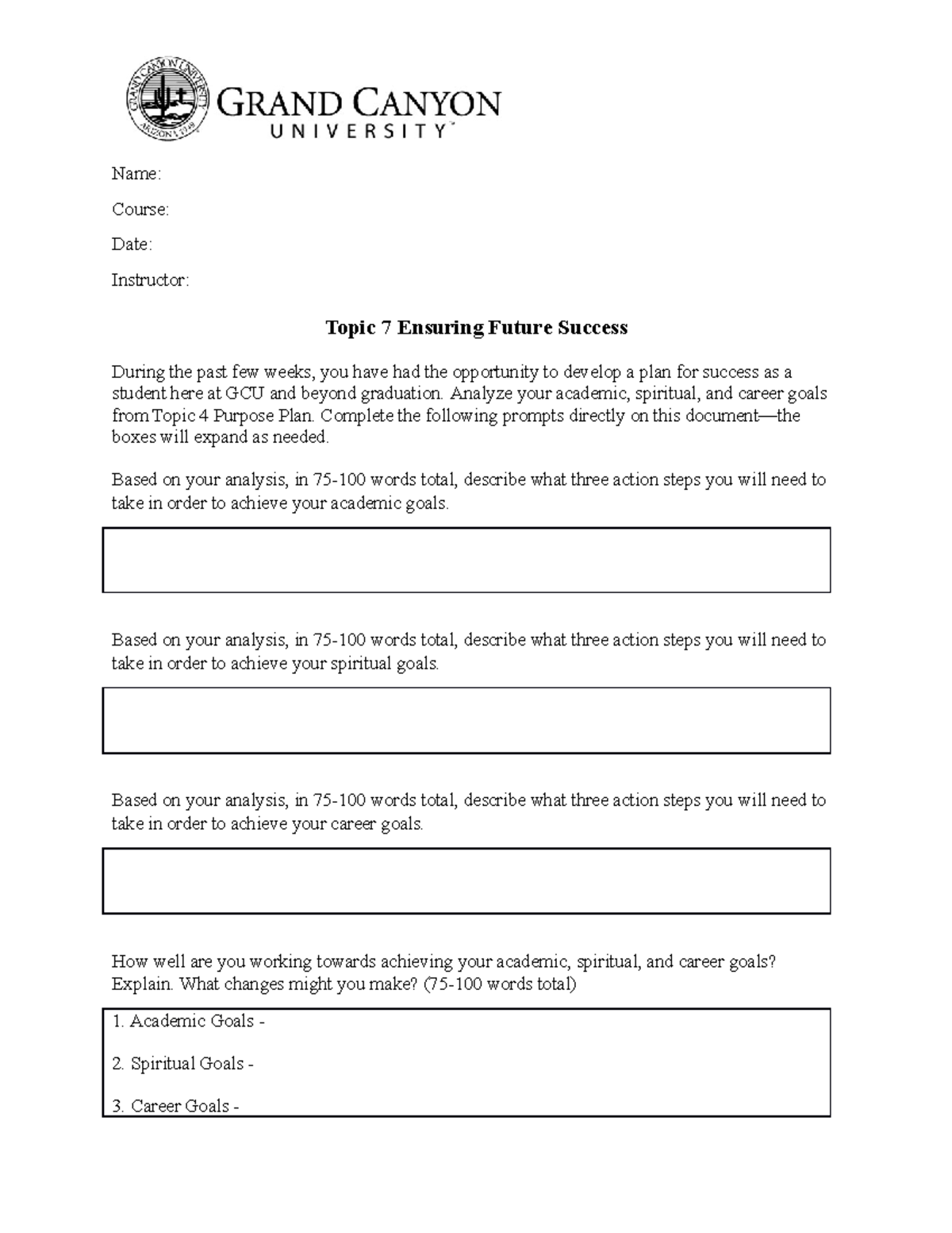 UNV-103- T7 Reflection-Online - Name: Course: Date: Instructor: Topic 7 ...