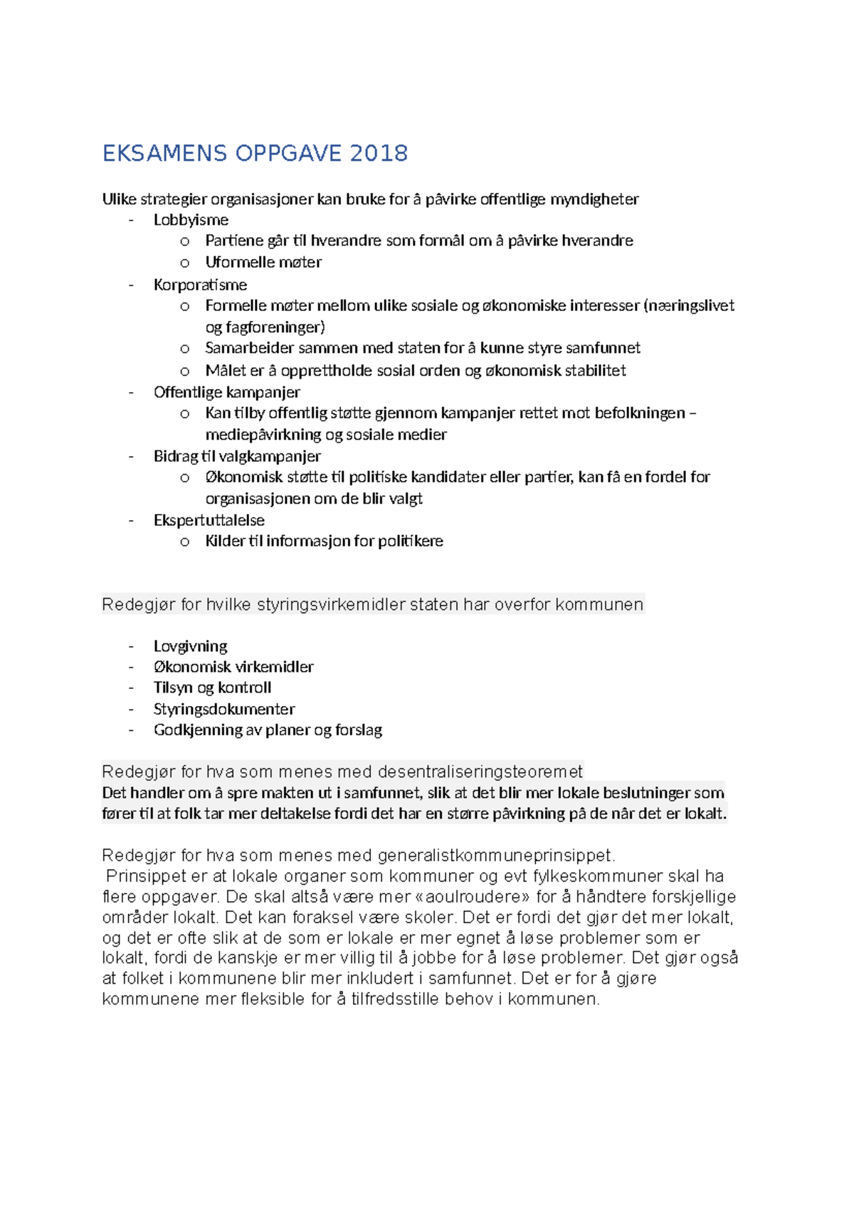 Eksamens Oppgave 2018 - øve til eksamen - gamle eksamen - EKSAMENS OPPGAVE 2018 Ulike strategier ...