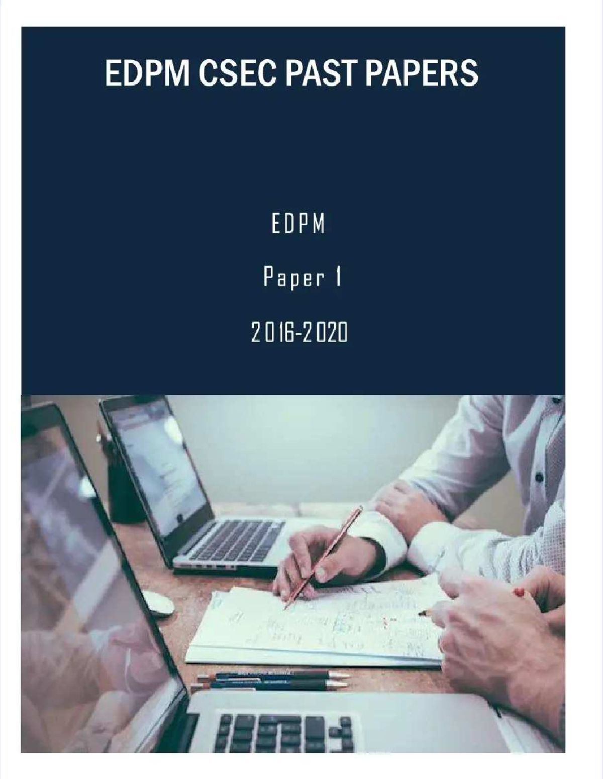 Paper-1-edpm-past-papers-booklet-2016-2020 compress - HIST 4890 - Studocu