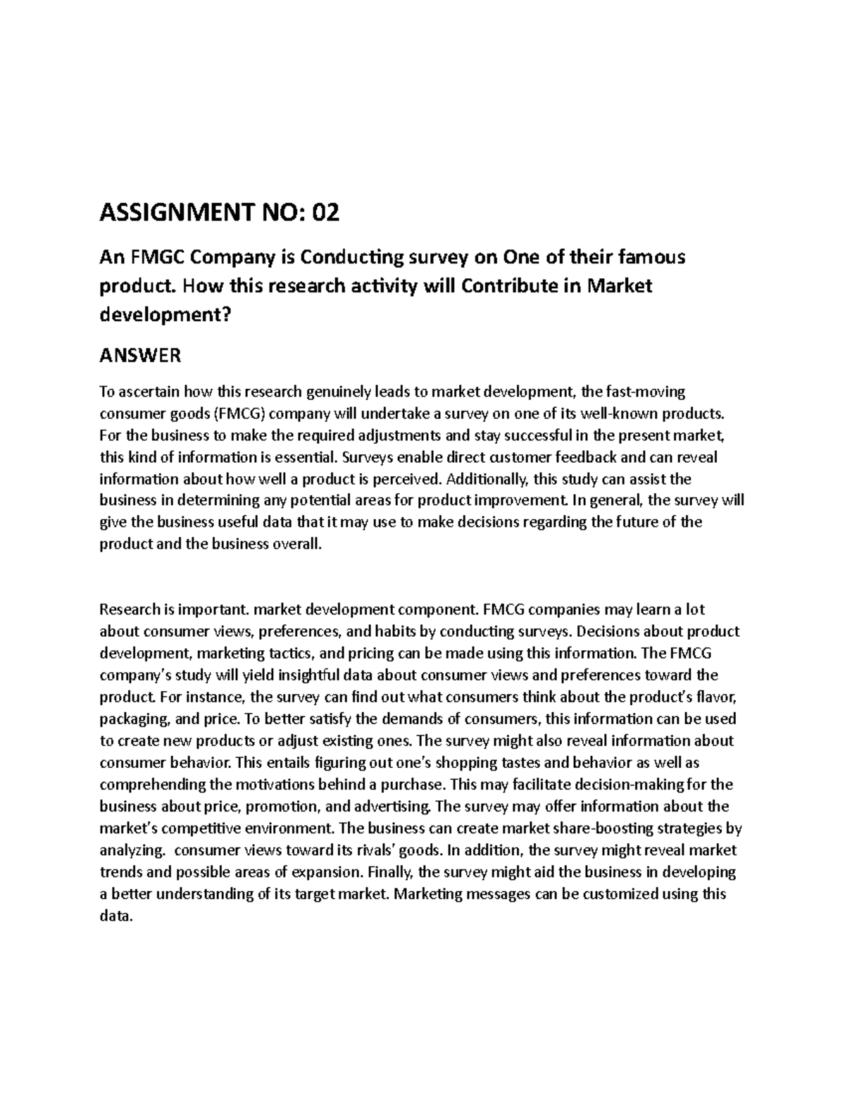 Assignment NO 2 - ASSIGNMENT NO: 02 An FMGC Company is Conducting survey on One of their famous ...