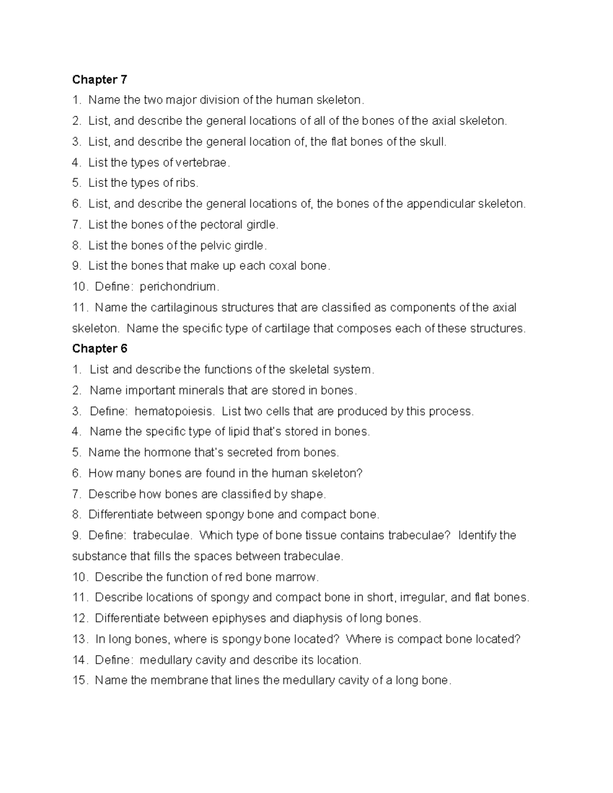 Bio 210 Study guide Chapter 6 and 7 - Chapter 7 Name the two major ...