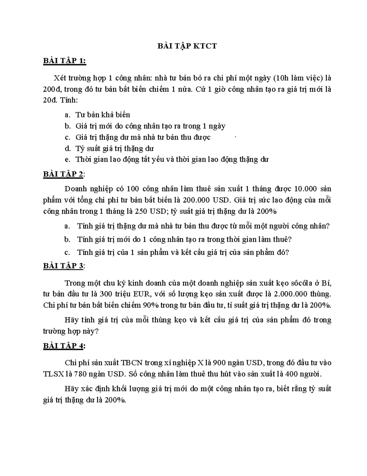 Bai Tap KTCT 2024 - ……….. - BÀI TẬP KTCT BÀI TẬP 1: Xét trường hợp 1 công nhân: nhà tư bản bỏ ra ...