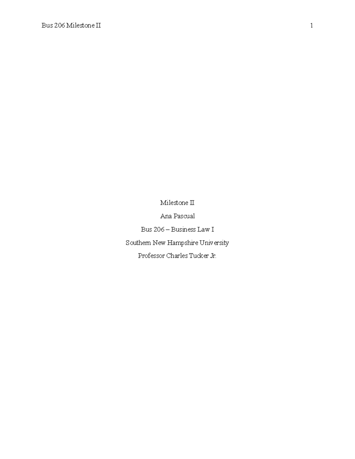 Bus 206 Milestone II - Milestone II Ana Pascual Bus 206 – Business Law ...