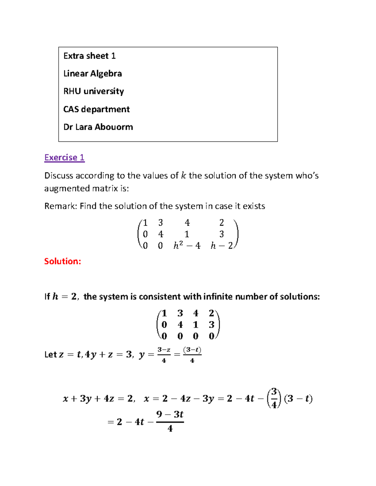 Extra sheet Linear Algebra - Exercise 1 Discuss according to the values of 𝑘 the solution of the ...