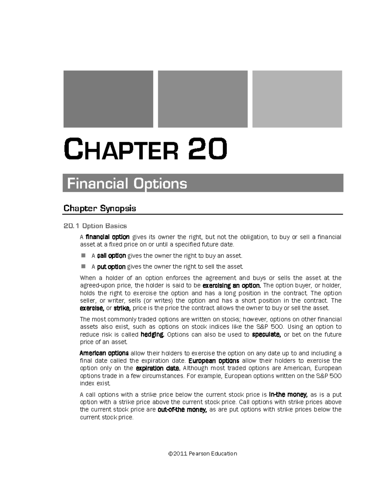 Chapter 20. Financial Options. Chapter Synopsis - C HAPTER 20 Financial Options Chapter Synopsis ...