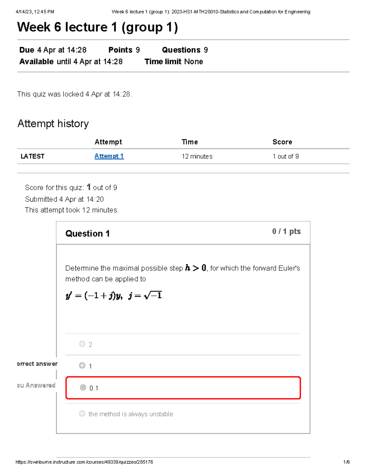 Week 6 lecture 1 - Quiz - Week 6 lecture 1 (group 1) Due 4 Apr at 14:28 Points 9 Questions 9 ...