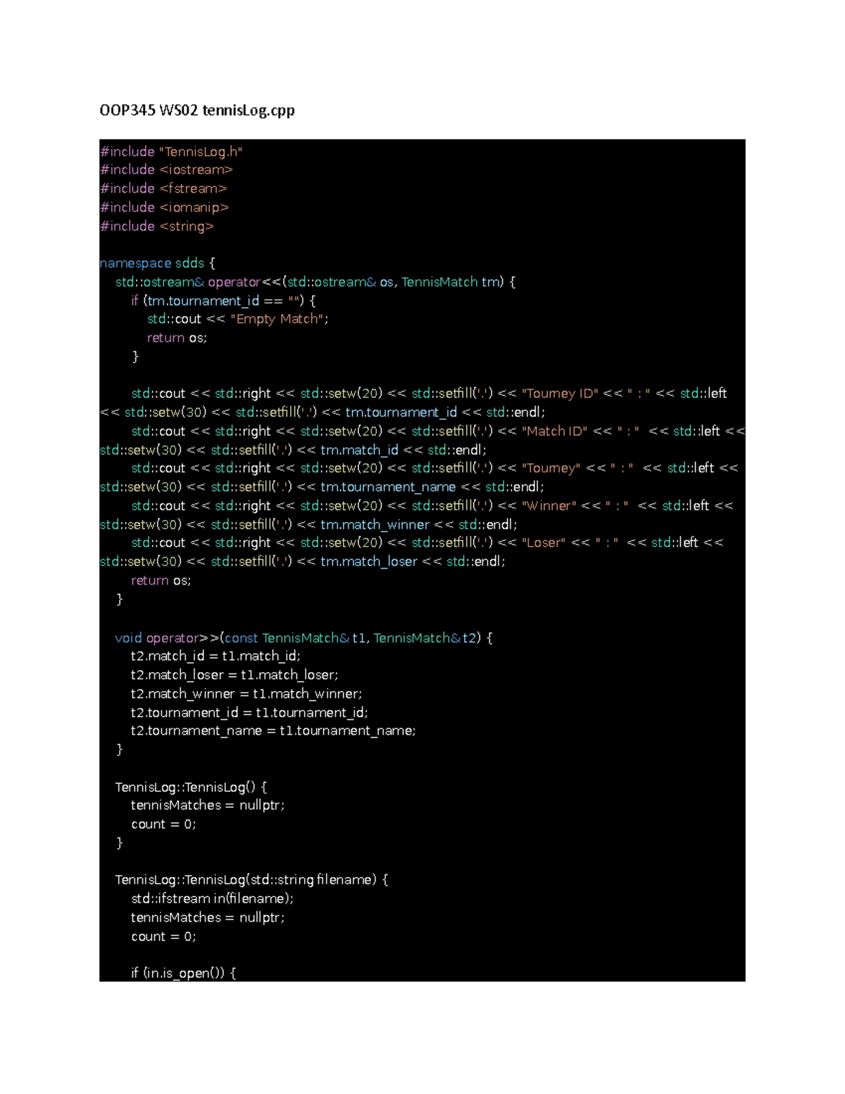OOP345 WS02 Tennis Log cpp - OOP345 WS02 tennisLog #include "TennisLog" #include #include - Studocu