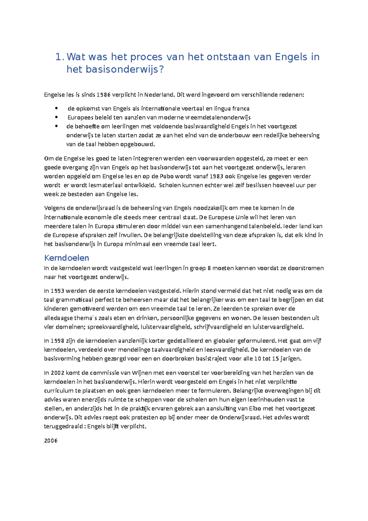 Verslag profielwerkstuk Engels in het basisonderwijs - 1. Wat was het ...