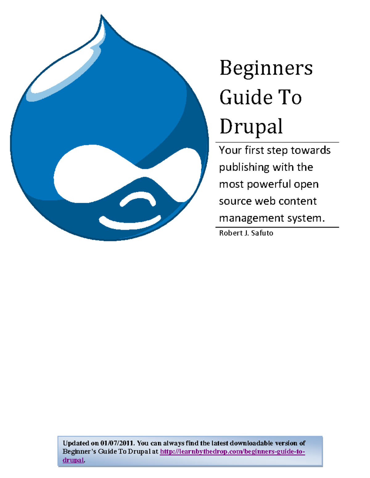 Beginners Guide To Drupal - Beginners Guide To Drupal Your first step ...