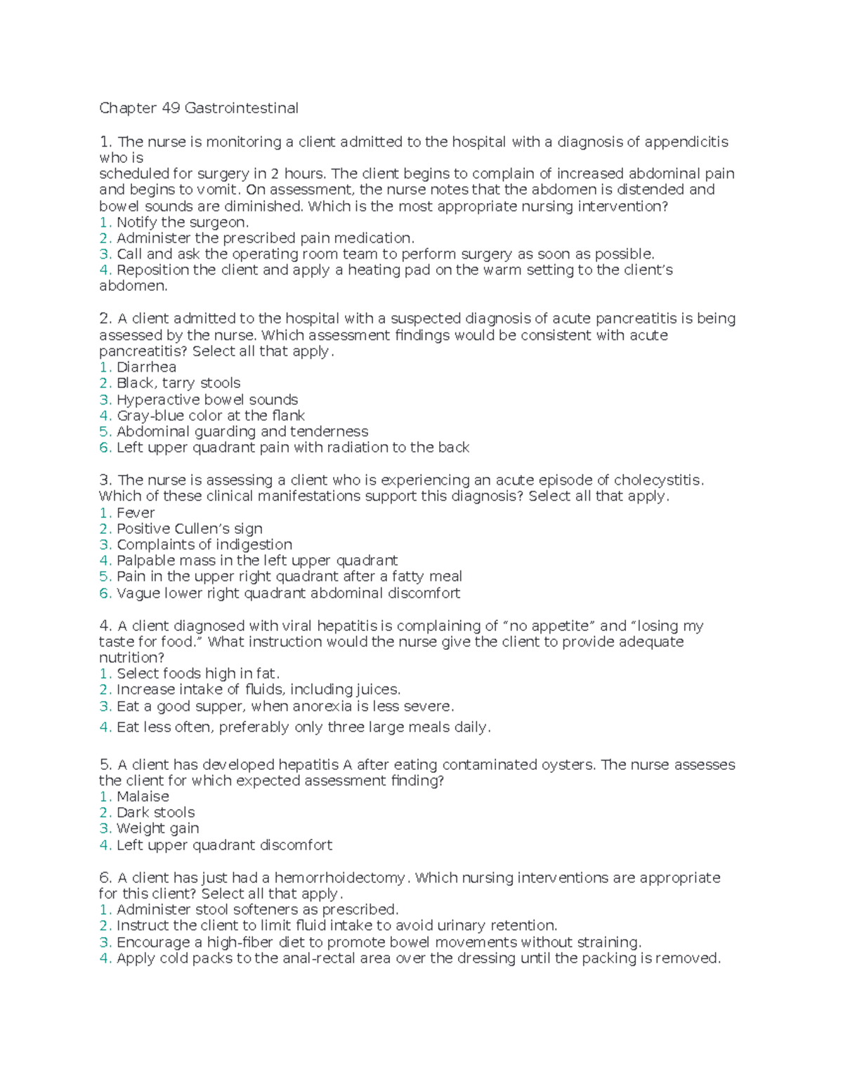 Gastrointestinal Questions - Chapter 49 Gastrointestinal 1. The nurse ...