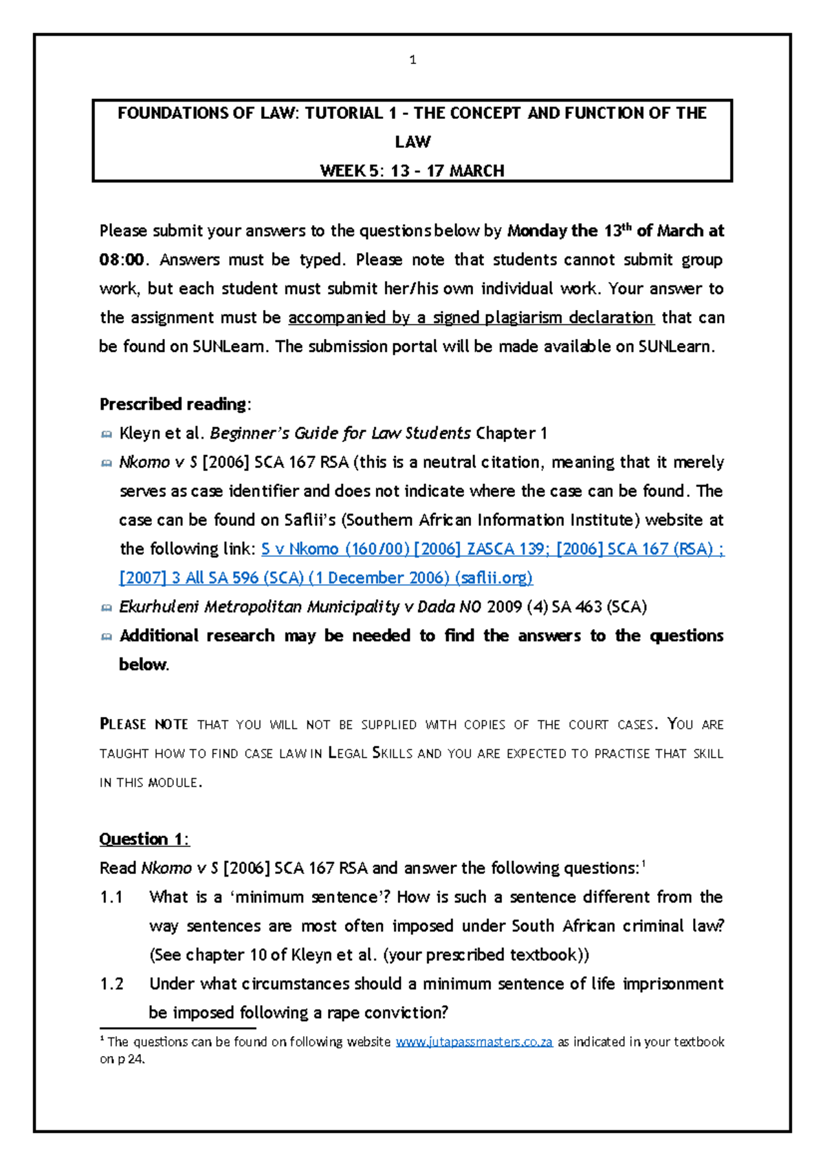 Tutorial 1 (Week 7 13 - 17 March) - 1 FOUNDATIONS OF LAW: TUTORIAL 1 ...