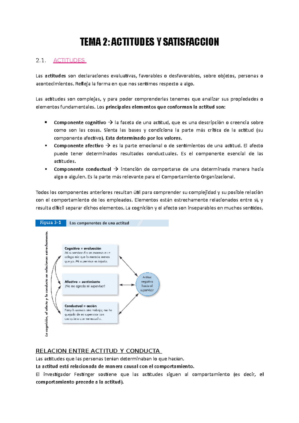 TEMA 2 Video - TEMA 2: ACTITUDES Y SATISFACCION 2. ACTITUDES Las actitudes son declaraciones ...