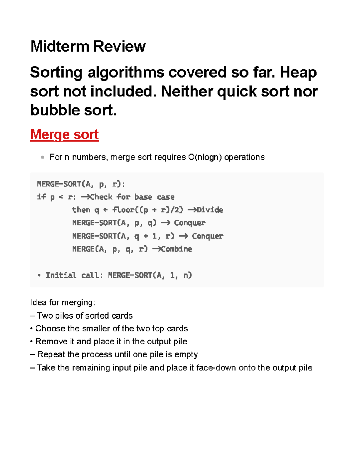 Midterm Review - Midterm Review Sorting algorithms covered so far. Heap sort not included ...