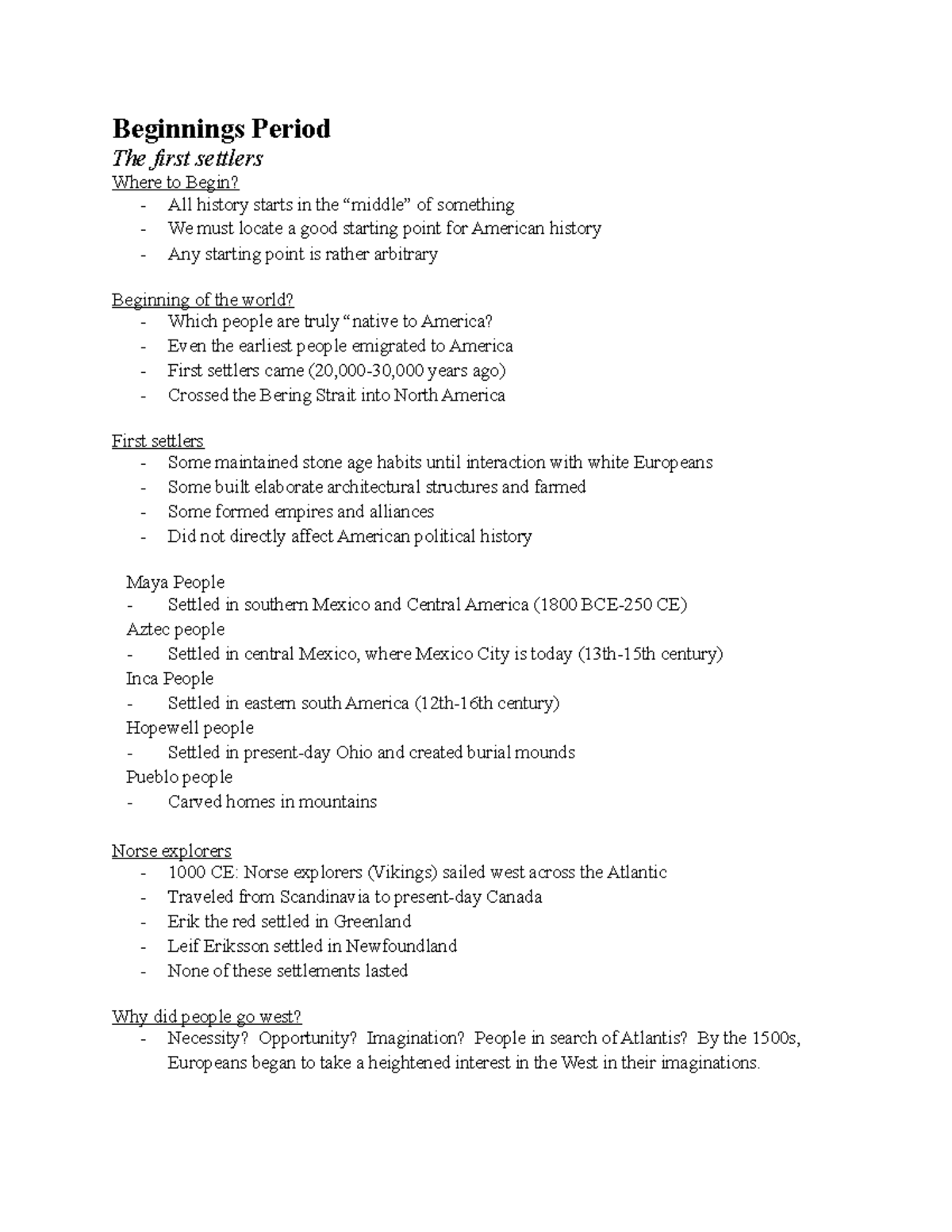US History Lecture Notes - Beginnings Period The first settlers Where ...