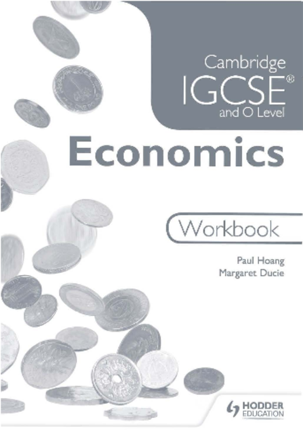 Pdfcoffee - JDKBVHIJKVBO - .,, ~ ,e Cambridge IGCSE® and O Level Economics (Workbook Paul Hoang ...