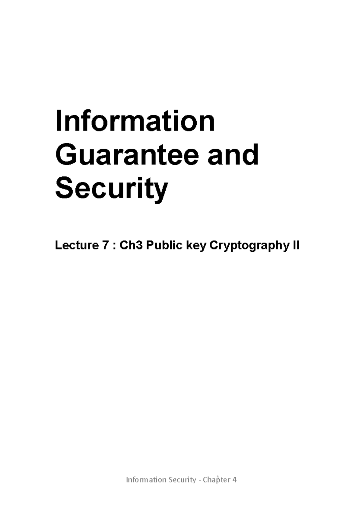 Information Gurantee and Security - Ch4 Lecture 2 - Information Guarantee and Security Lecture 7 ...