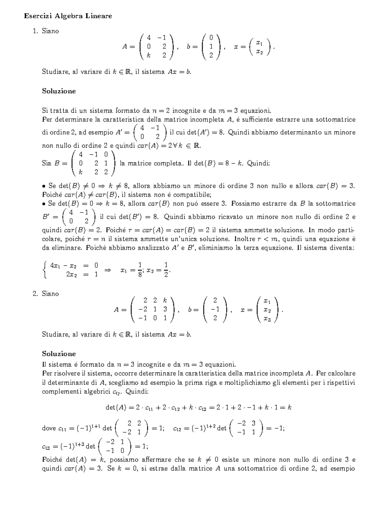 Esercizi Algebra Lineare - Esercizi Algebra Lineare Siano A= 4 − 1 0 2 ...