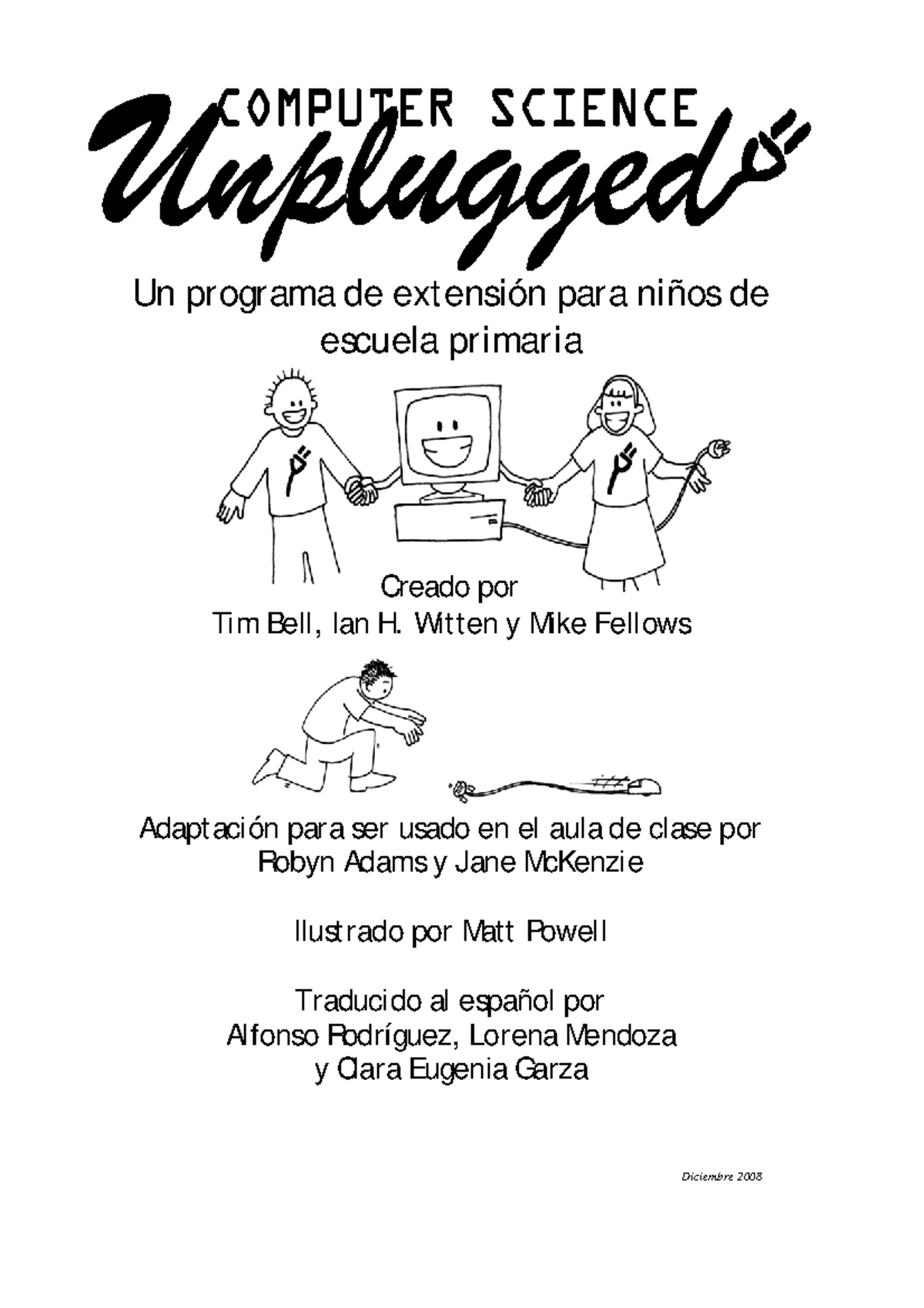 Unplugged - Guía para enseñar informática sin computadora - Creado por ...