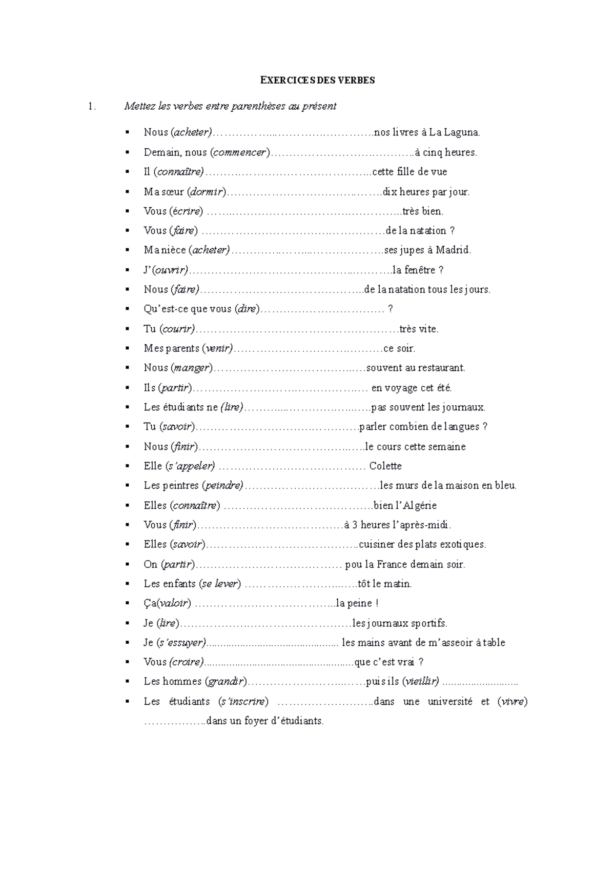 Exercices des verbes au présent - EXERCICES DES VERBES Mettez les ...