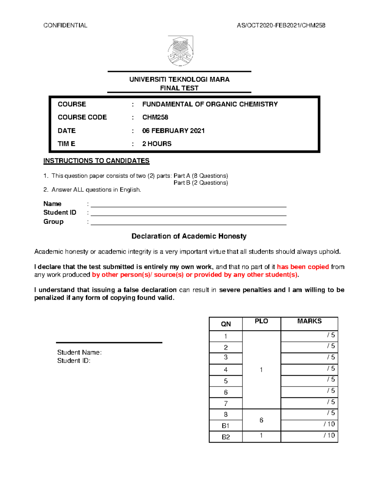 Final TEST CHM258 - Declaration of Academic Honesty Academic honesty or ...