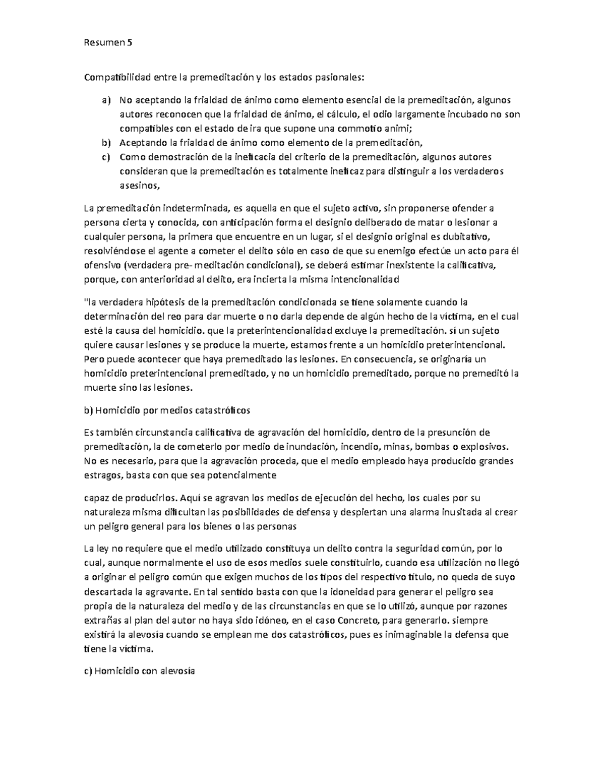 Resumen 5 penal - Resumen 5 Compatibilidad entre la premeditación y los ...