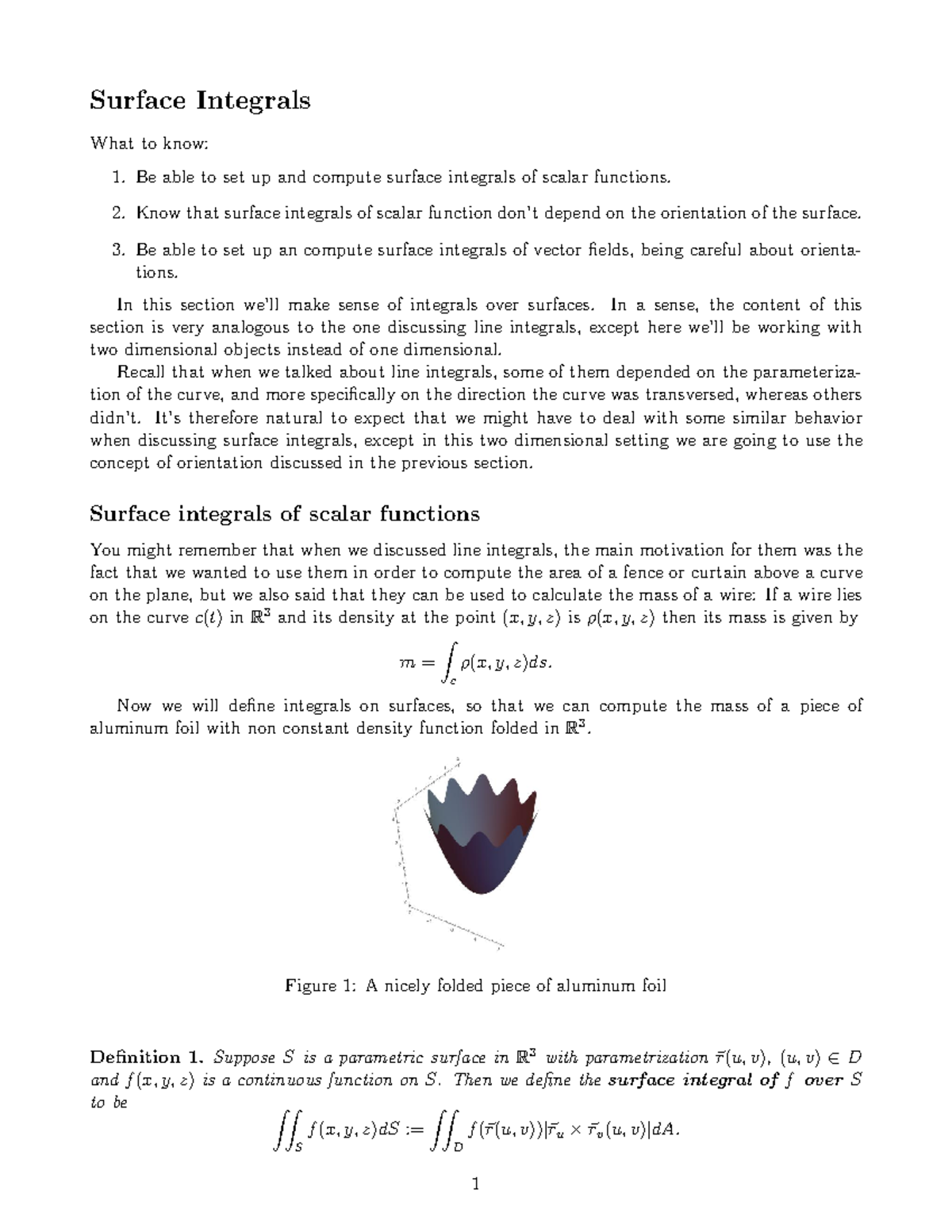 Surface Integrals - Surface Integrals What to know: Be able to set up and compute surface ...