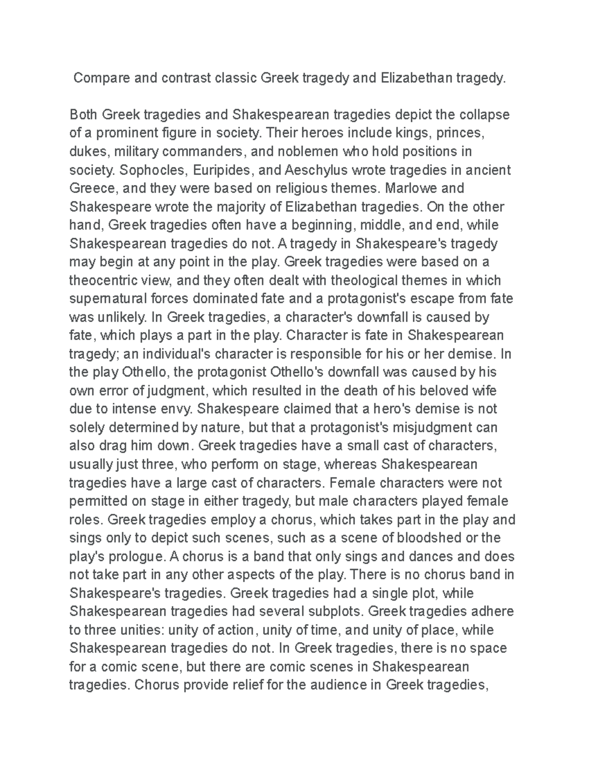 Compare and contrast classic Greek tragedy and Elizabethan tragedy ...