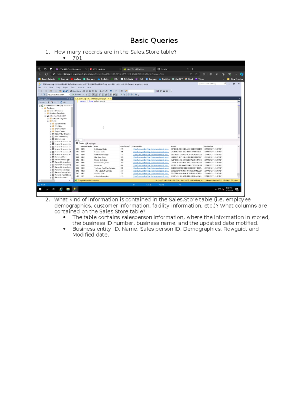 Basic Queries - Basic Queries How many records are in the Sales table? 701 What kind of - Studocu