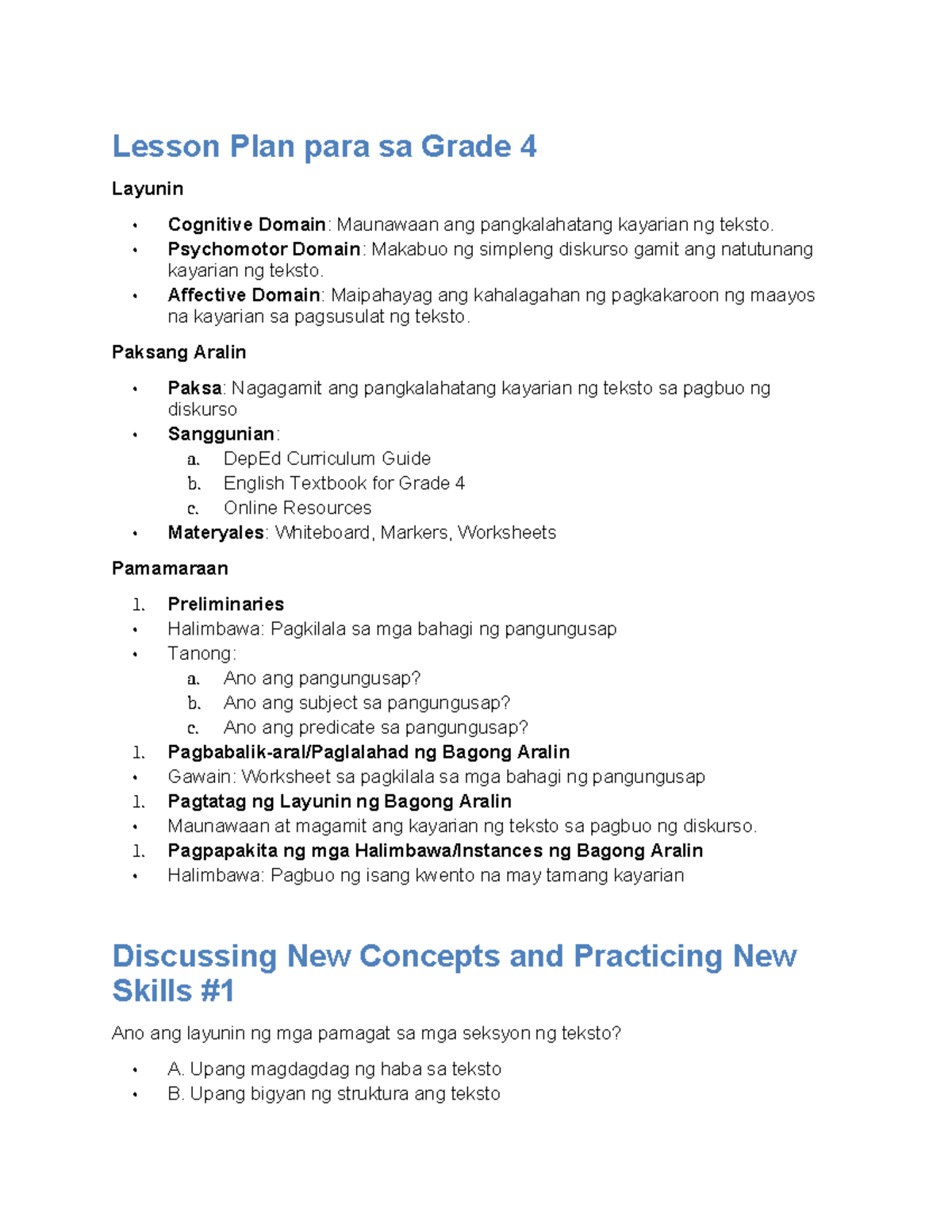 Maunawaan ang pangkalahatang kayarian ng teksto - Psychomotor Domain: Makabuo ng simpleng ...