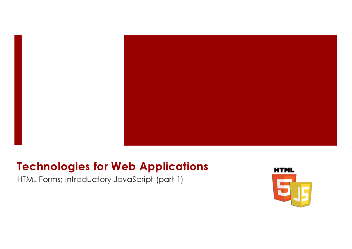 Lecture 03 Forms Java Script - Technologies for Web Applications HTML ...