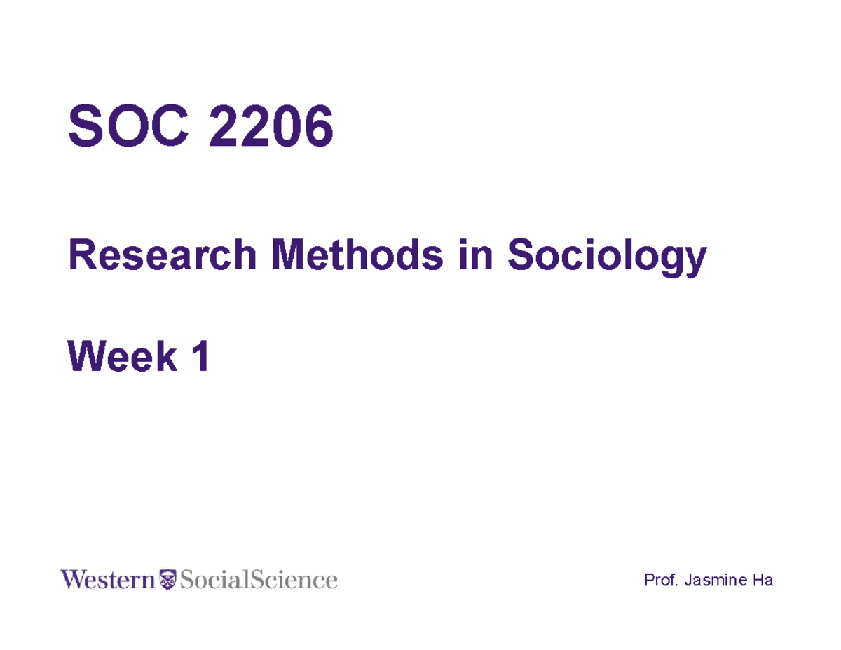 Wk1 methods F2024 - Week 1 slides - SOC 2206 Research Methods in ...