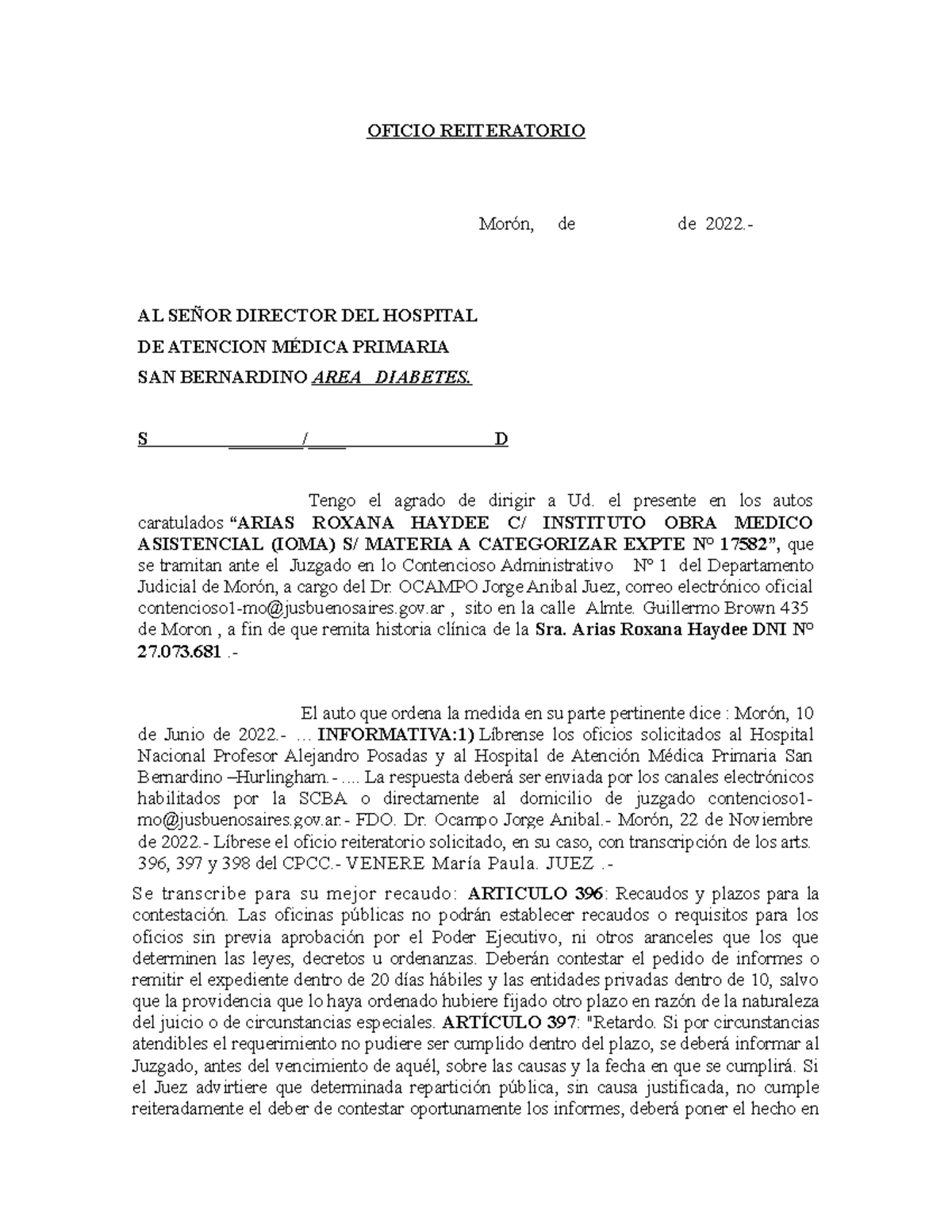 Oficio Reiteratorio Arias IOMA - OFICIO REITERATORIO Morón, de de 2022.- AL SEÑOR DIRECTOR DEL ...