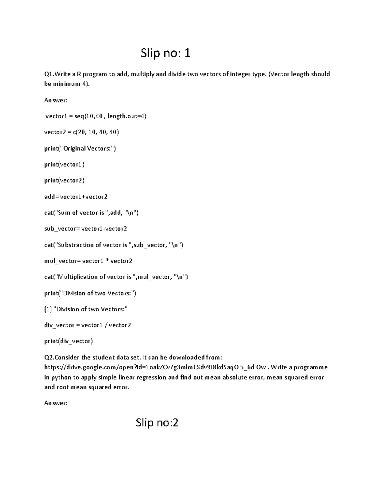 DMDS answer key - Slip no: 1 Q1 a R program to add, multiply and divide ...
