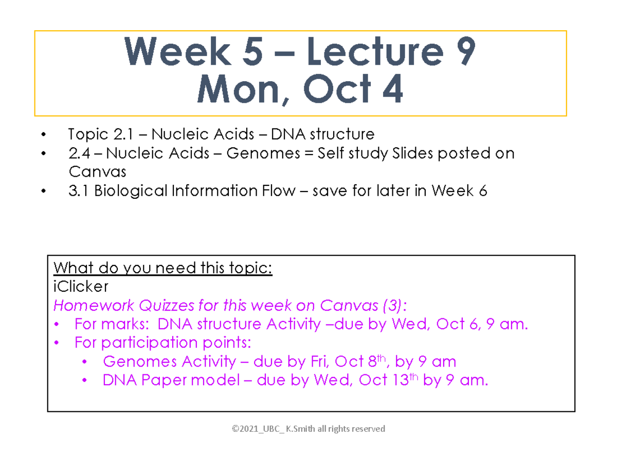 L9 DNA Structure Preclass - Week 5 – Lecture 9 Mon, Oct 4 • Topic 2 – Nucleic Acids – DNA ...