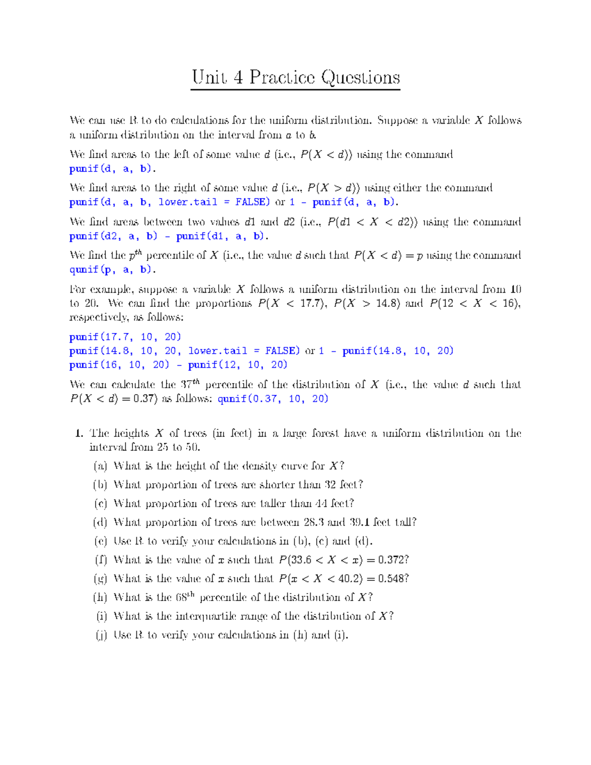 Unit 4 Practice Problems - Unit 4 Practice Questions We can use R to do calculations for the ...