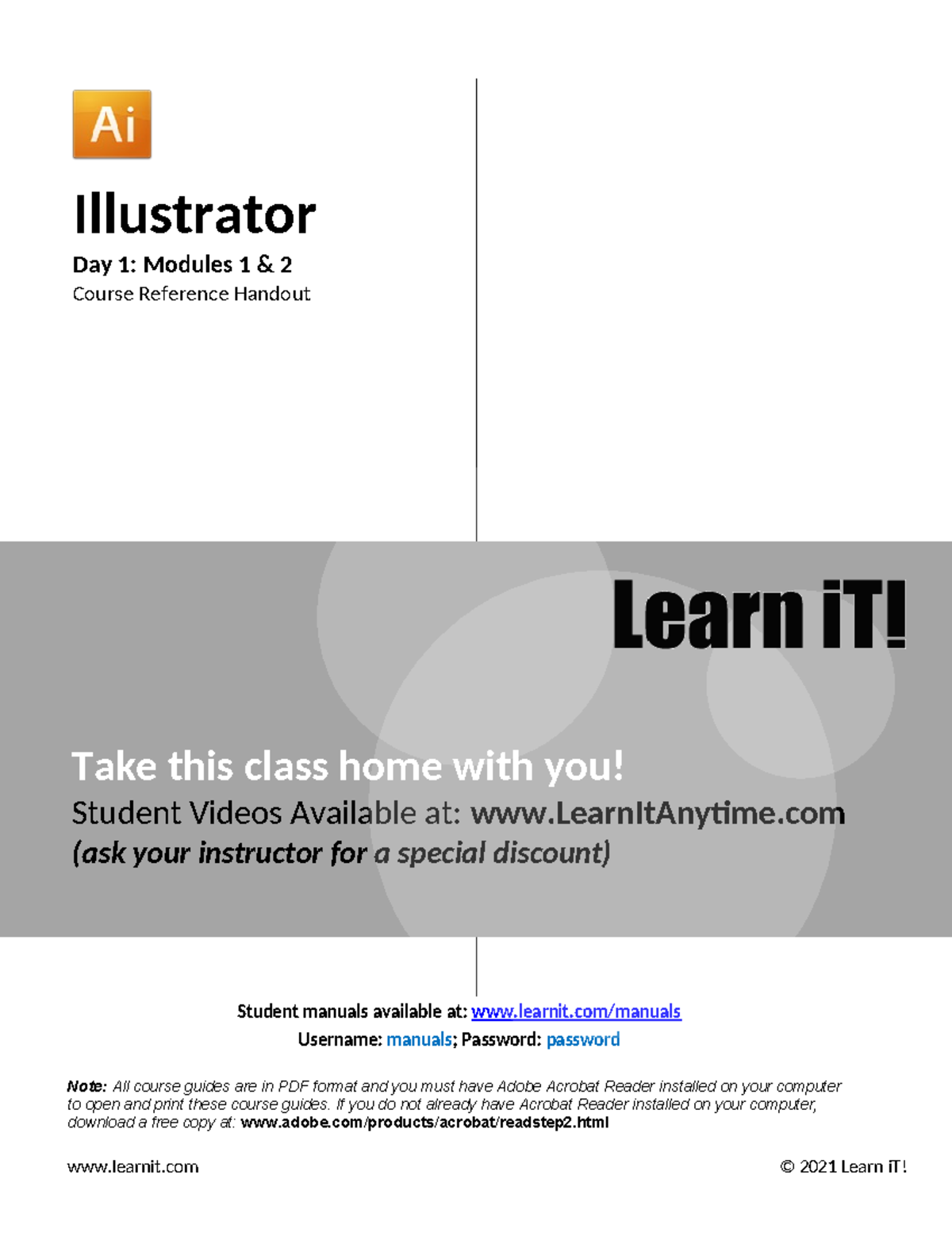 Illustrator Day1 handout-NEW - Student manuals available at: learnit/manuals Username: manuals ...
