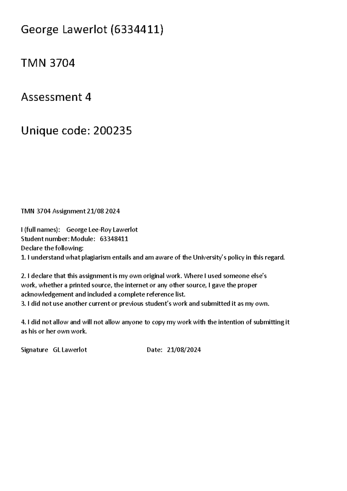 TMN 3704 ass 4 - ass 4 - George Lawerlot (6334411) TMN 3704 Assessment 4 Unique code: 200235 TMN ...